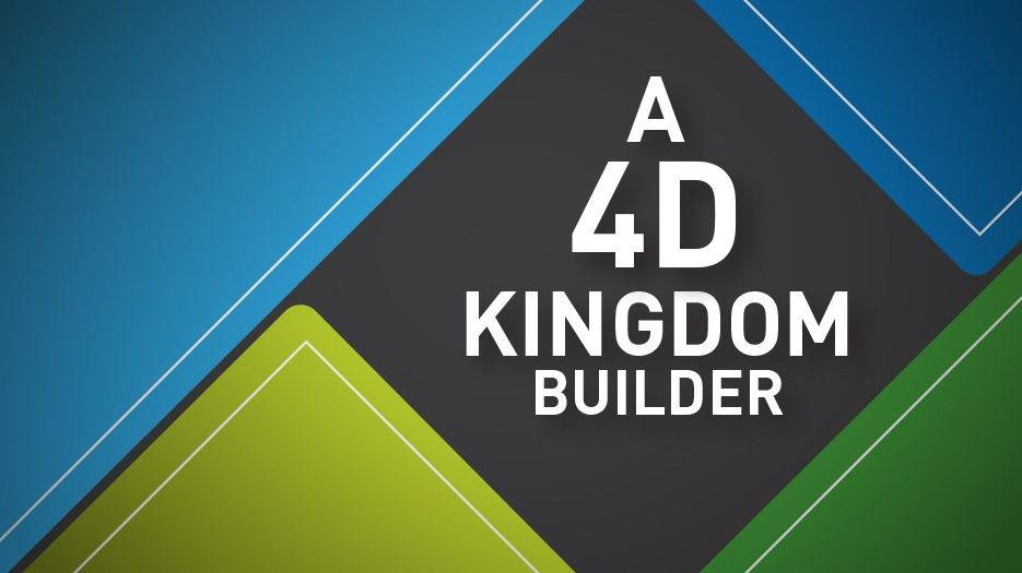 4D Kingdom Builders — Resource Page – DEREK SPAIN
